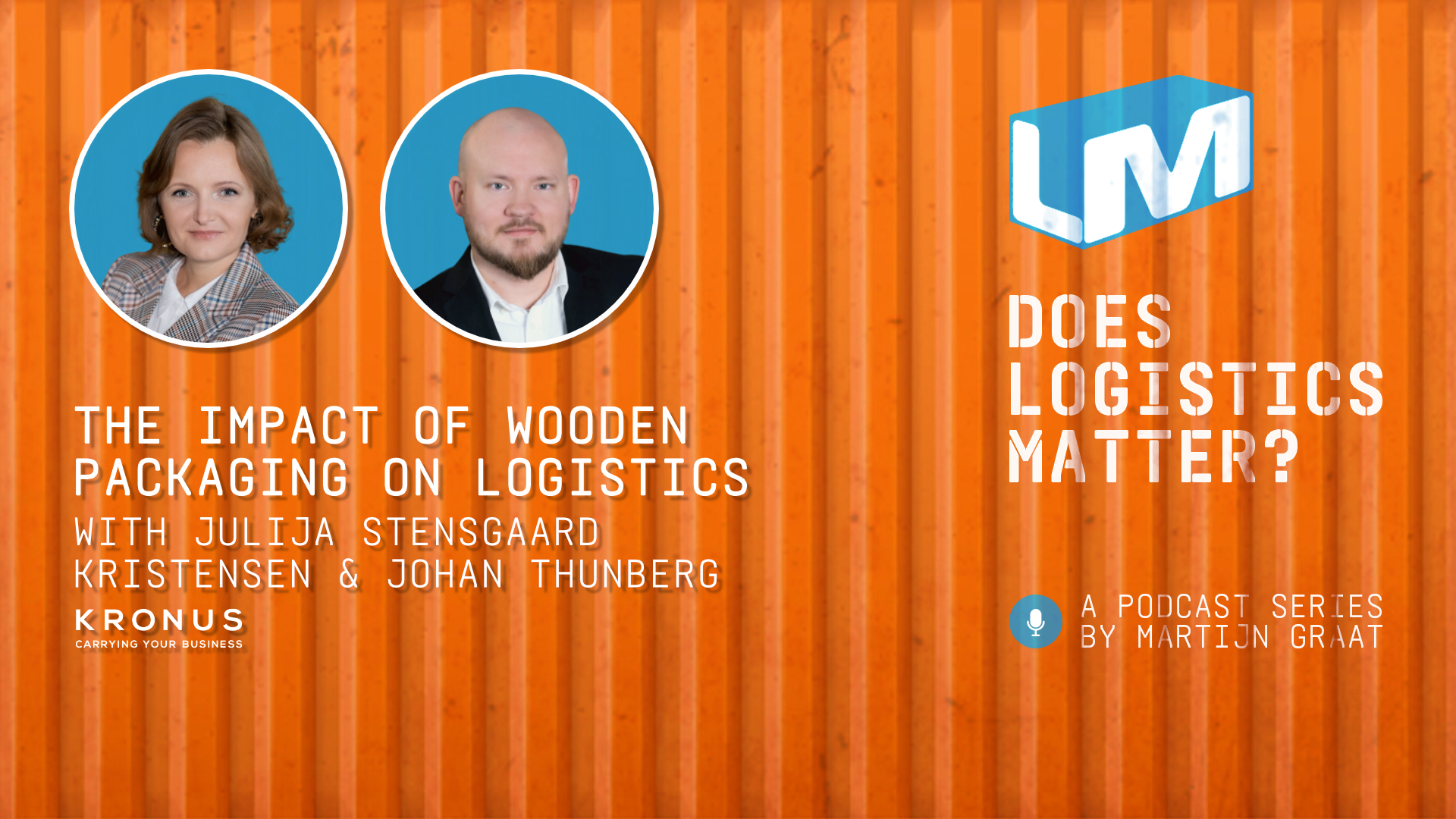 Podcast: The Impact of Wooden Packaging on Logistics Operations - Kronus